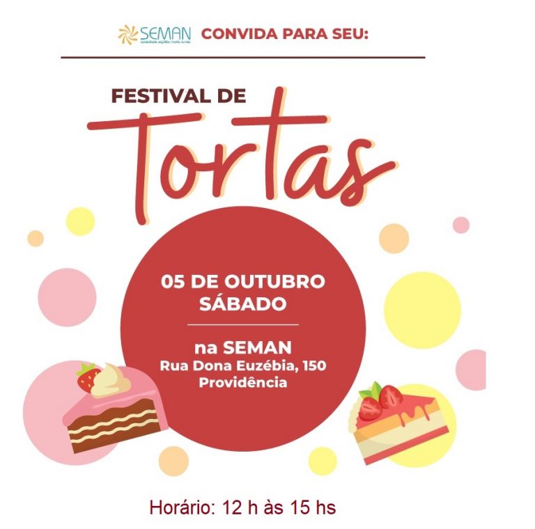 Festival de tortas – Sociedade Espírita Maria Nunes (Seman)